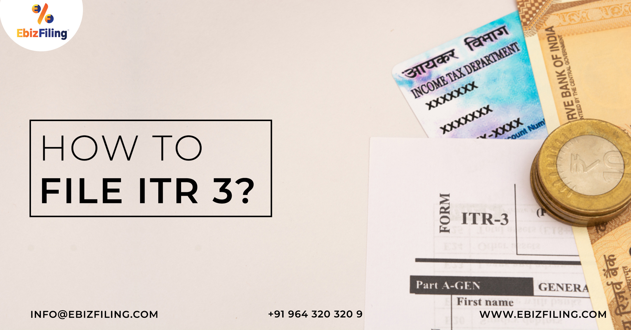 What Is ITR 3 Form And Information On How To File ITR 3 Ebizfiling