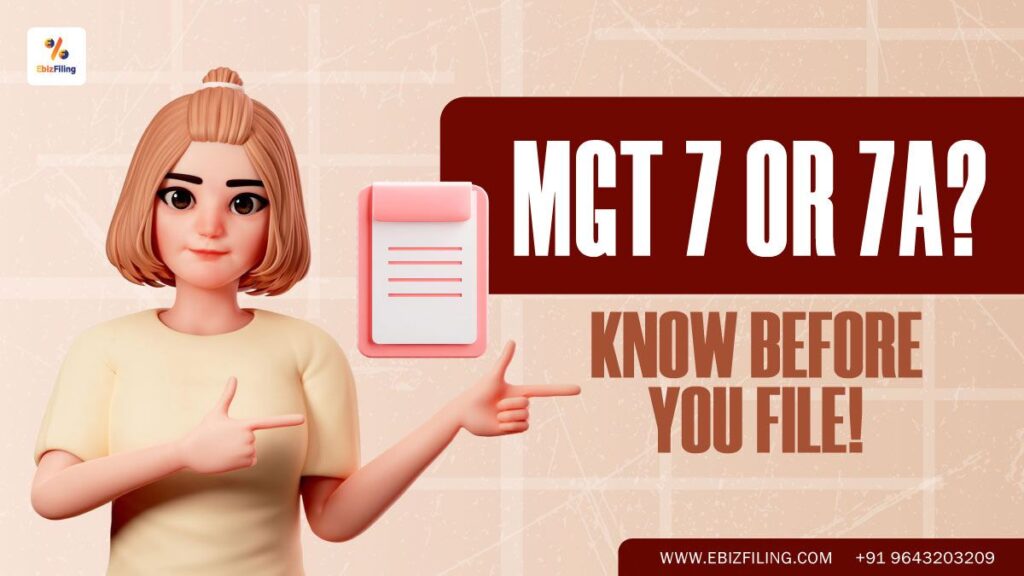 Form MGT7 & MGT7A : Applicability, Differences, Deadline | Ebizfiling