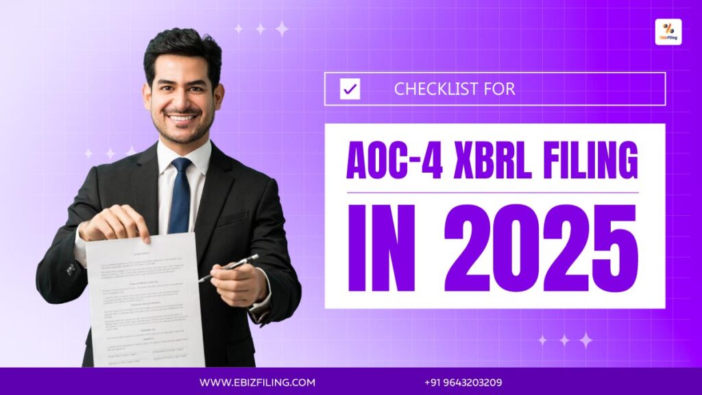Checklist for Form AOC-4 XBRL Filing for 2025 | Ebizfiling