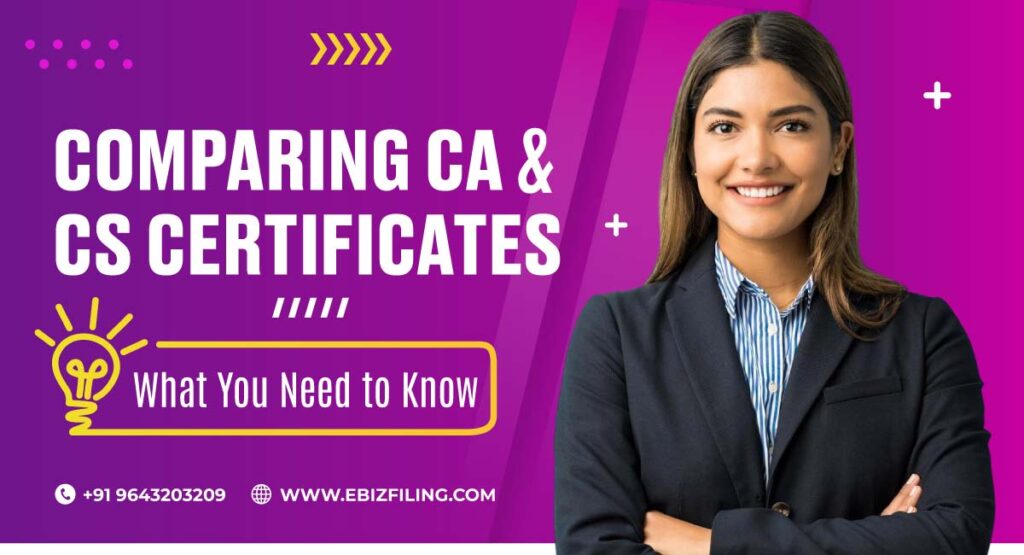 CA vs CS Certificates in India – Types, Fees & Compliance