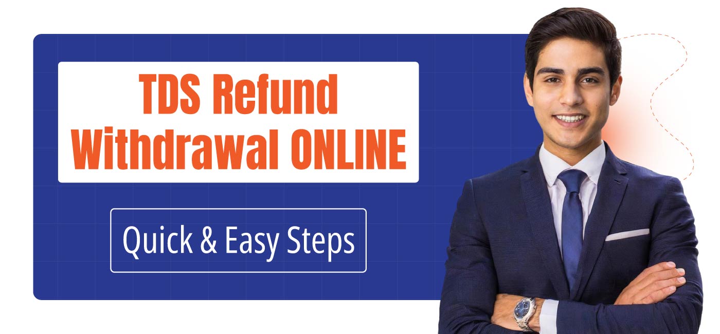 TDS Withdrawal Online | Ebizfiling