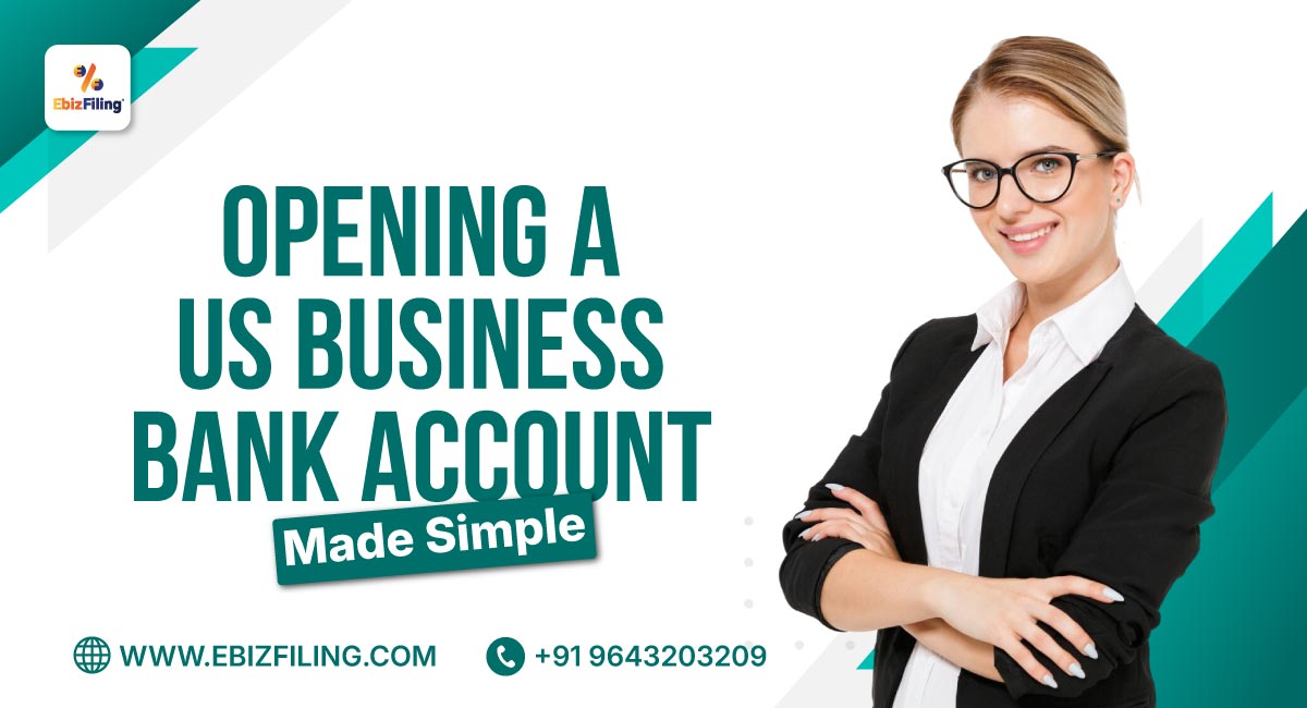Open a US Business Bank Account in 2026| Ebizfiling