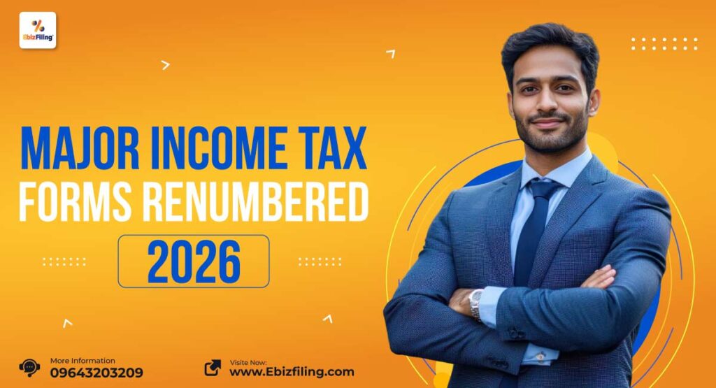 Key Changes in Income Tax Forms | Ebizfiling